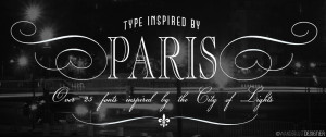 Type+Place: Over 25 Fonts Inspired by Paris